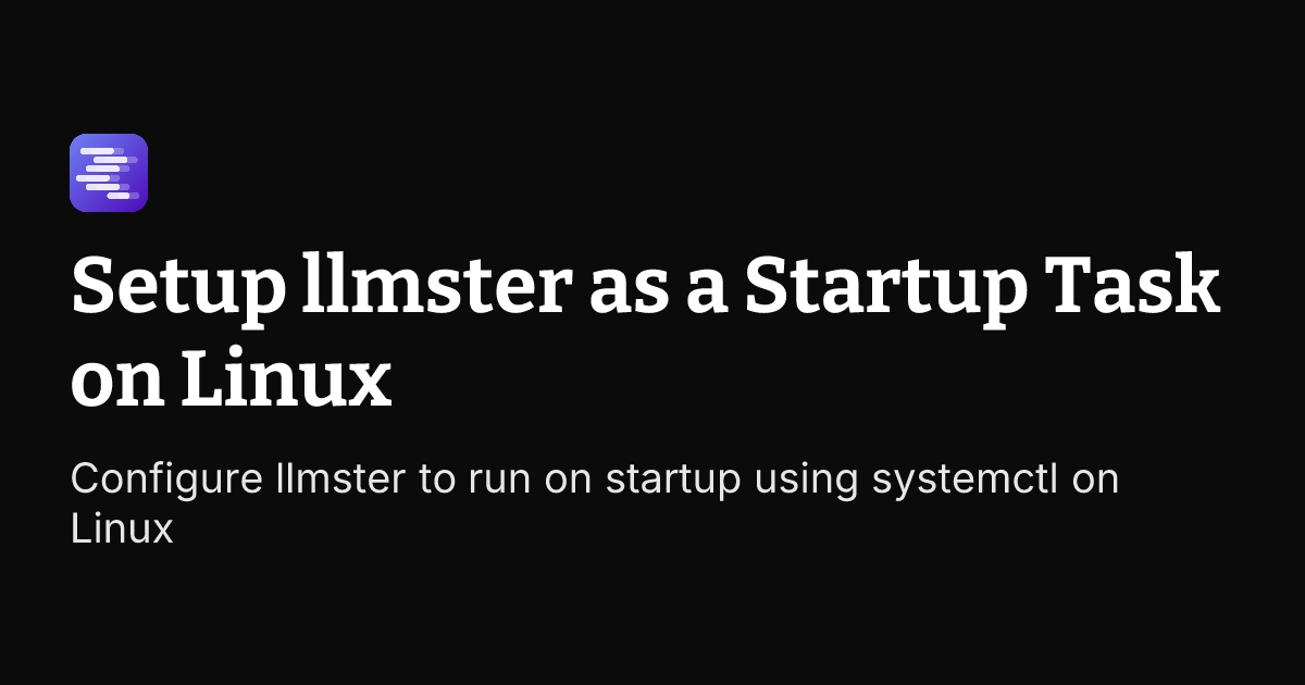Setup llmster as a Startup Task on Linux | LM Studio Docs