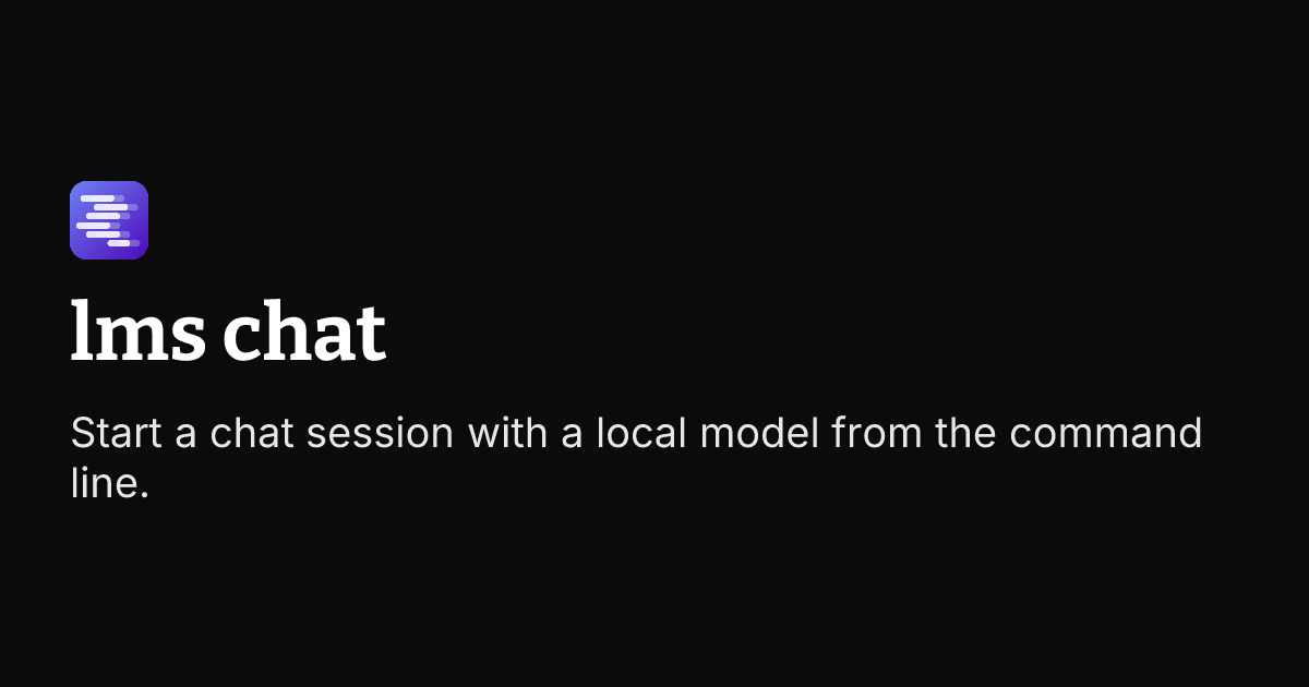 lms chat | LM Studio Docs