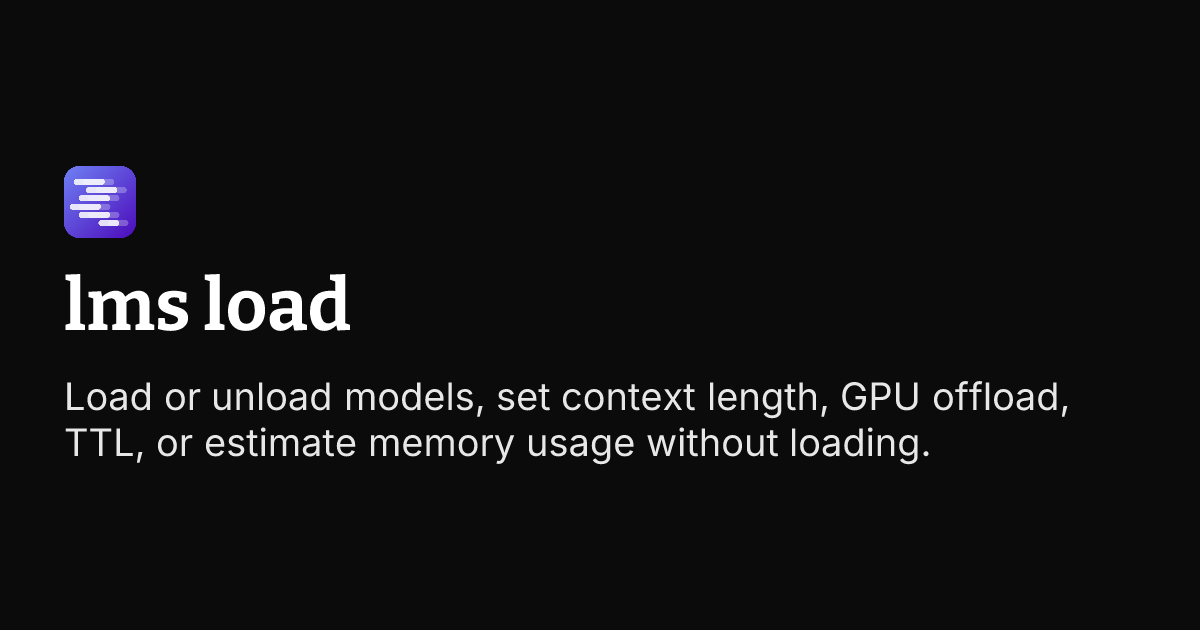 lms load | LM Studio Docs