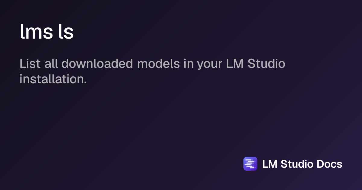 lms ls | LM Studio