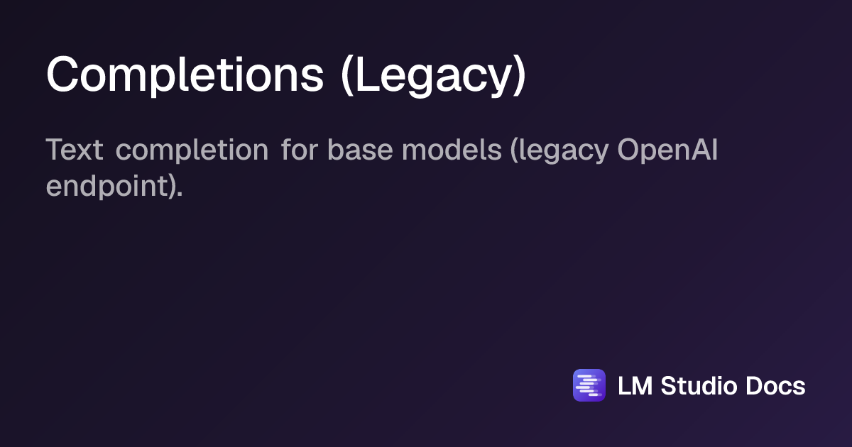 Completions (Legacy) | LM Studio